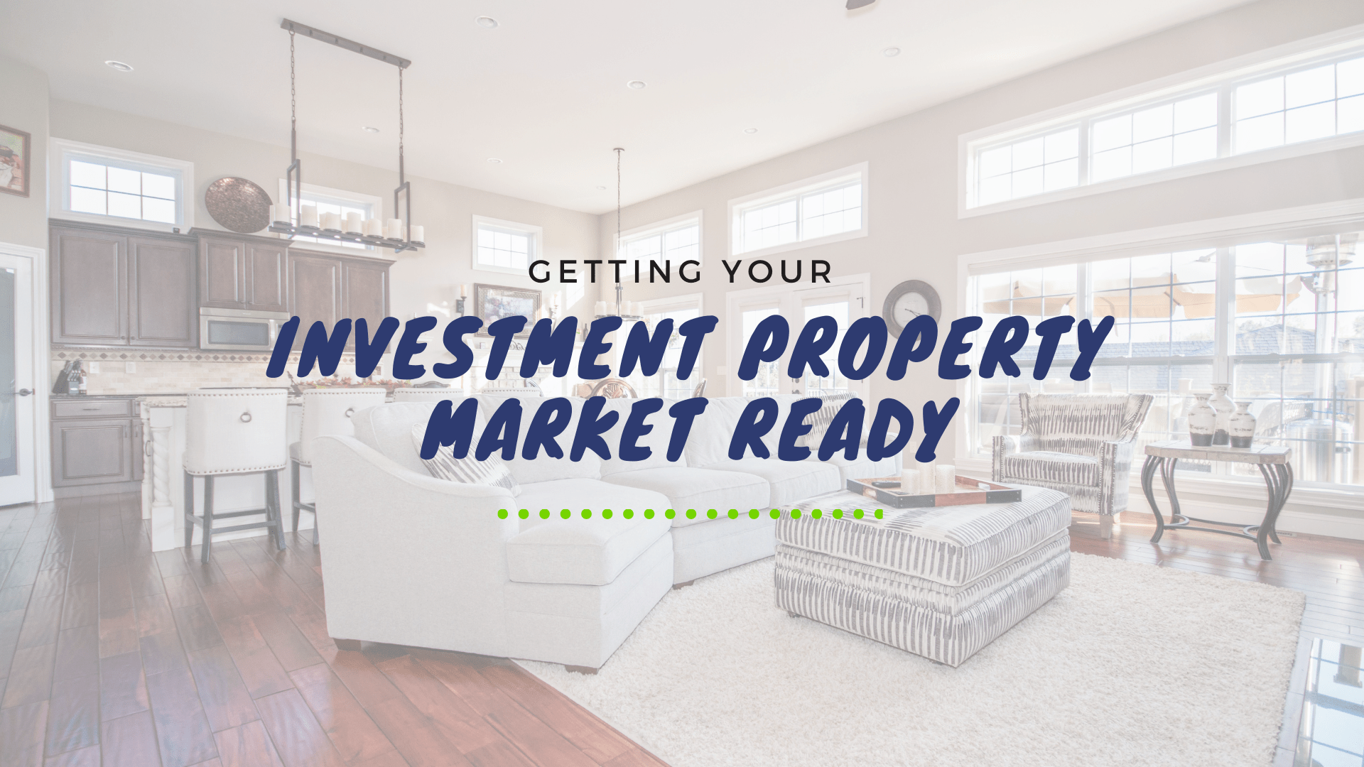 Getting Your Investment Property Market Ready | What Every King County ...